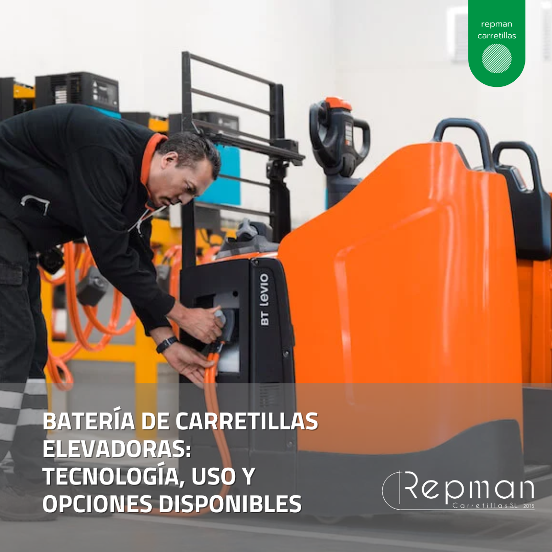 BATERÍA DE CARRETILLAS ELEVADORAS: TECNOLOGÍA, USO Y OPCIONES ...